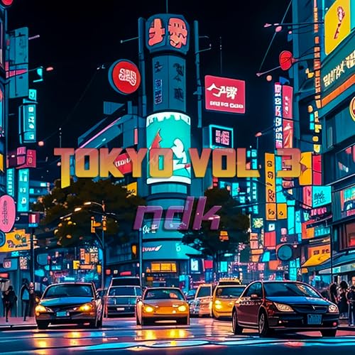 Tokyo Ep 3 by NDK on Amazon Prime Music