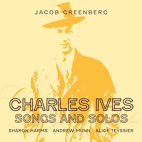 Amazon Music - Jacob GreenbergのCharles Ives Songs and Solos - Amazon.co.jp
