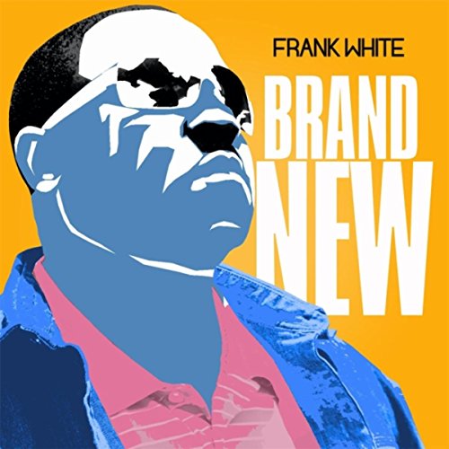Amazon.com: Brand New : Frank White: Digital Music