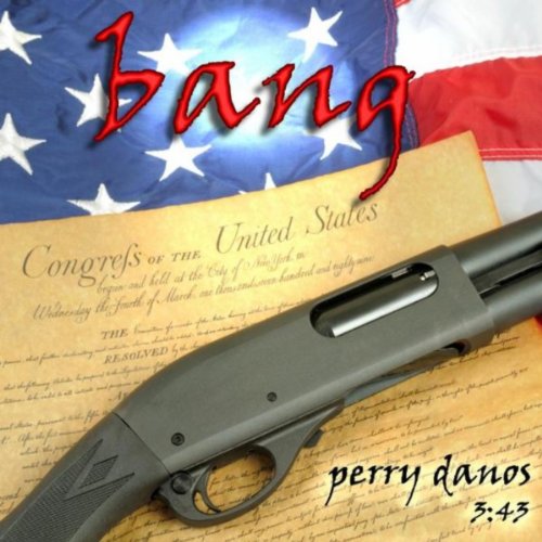 Play Bang by Perry Danos on Amazon Music