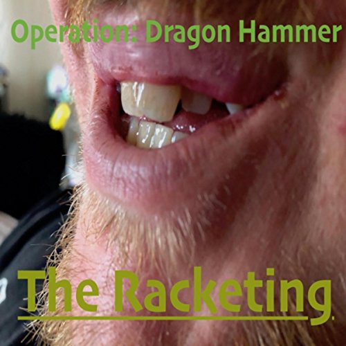 Amazon.com: The Racketing [Explicit] : Operation: Dragon Hammer ...