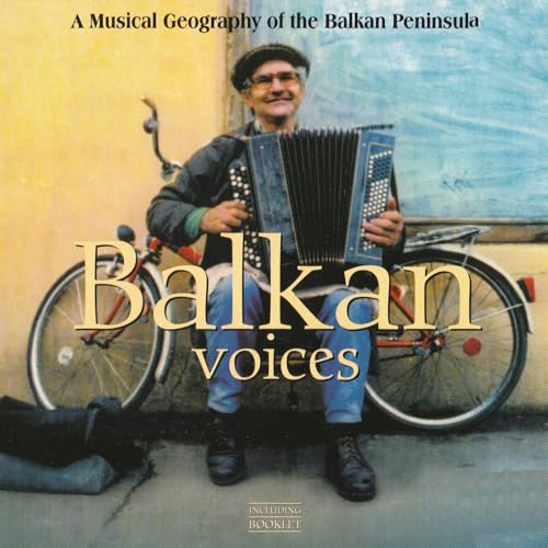 Amazon.com: Balkan Voices: A Musical Geography Of The Balkan Peninsula ...