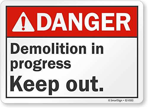 SmartSign “Danger - Demolition in Progress, Keep Out” Sign | 10" x 14 ...