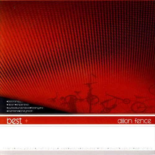 Amazon.co.jp: Best + : Dillon Fence: デジタルミュージック