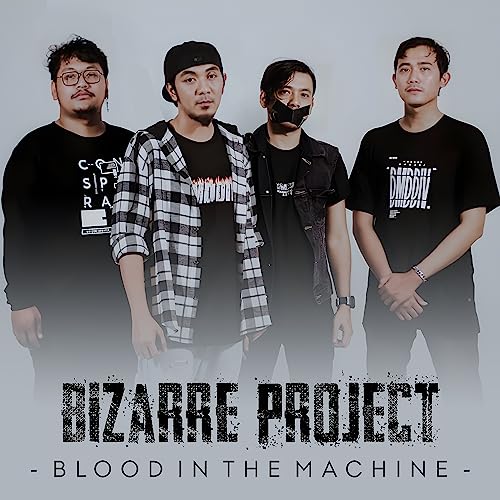 Blood In The Machine by Bizarre Project on Amazon Music - Amazon.com
