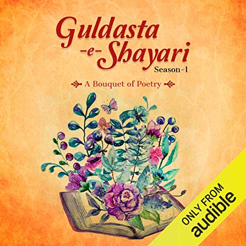 Guldasta-e-Shayari (A Bouquet of Poetry) : Season 1 : Various Artists ...