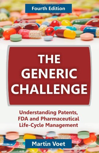 Buy The Generic Challenge: Understanding Patents, FDA and ...