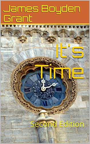 It's Time: Second Edition eBook : Grant, James Boyden: Amazon.in ...
