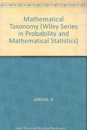 Mathematical Taxonomy (Wiley Series in Probability and Mathematical ...
