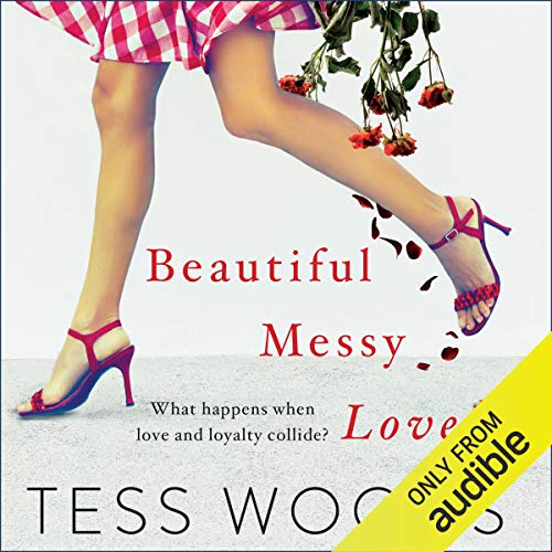 Beautiful Messy Love (Audio Download): Tess Woods, Bart Welch, Nick ...