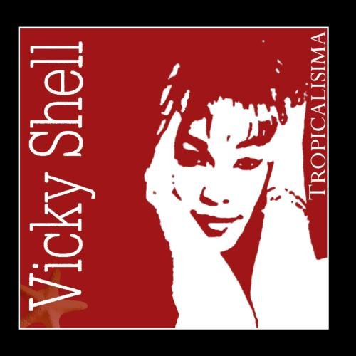 Vicky Shell Tropicalisima: Amazon.de: Musik-CDs & Vinyl
