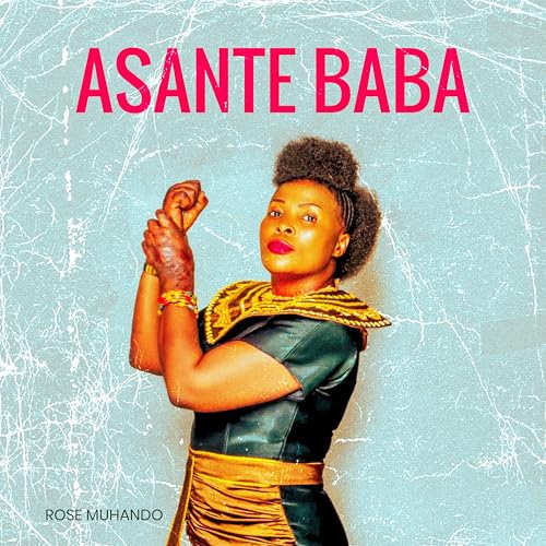 Play ASANTE BABA by Rose Muhando on Amazon Music