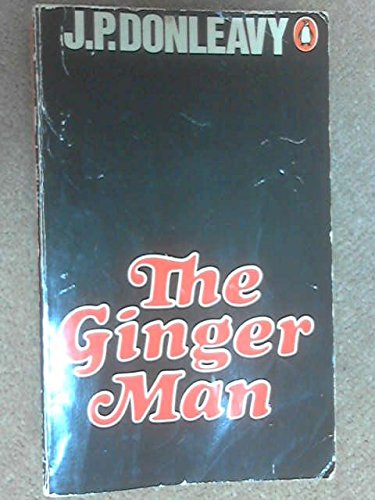 The Ginger Man: Donleavy, J. P.: Amazon.com: Books