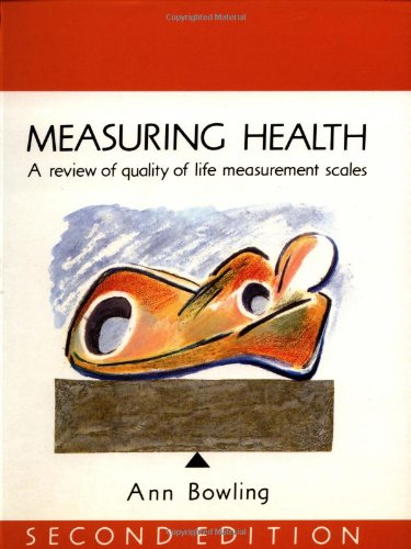 Measuring Health: A Review of Quality of Life Measurement Scales ...