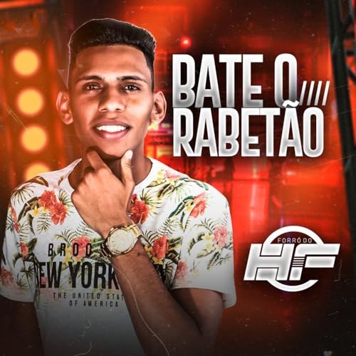 Play Bate o Rabetão by Forró do HF on Amazon Music