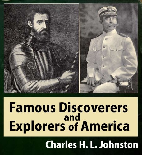 Amazon.com: Famous Discoverers and Explorers of America; their voyages ...