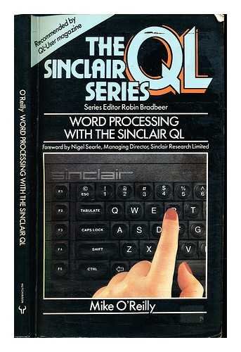 Word Processing with the Sinclair QL (The Sinclair QL series): Mike O ...