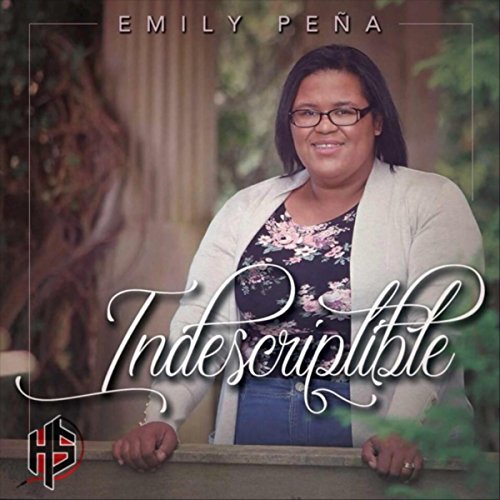 Play Indescriptible by Emily Pena on Amazon Music