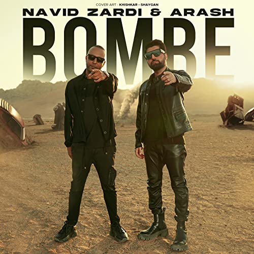BOMBE canción de Navid Zardi & Arash de BOMBE en Amazon Music.