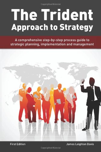 Buy The Trident Approach to Strategy: A Comprehensive Step by Step ...