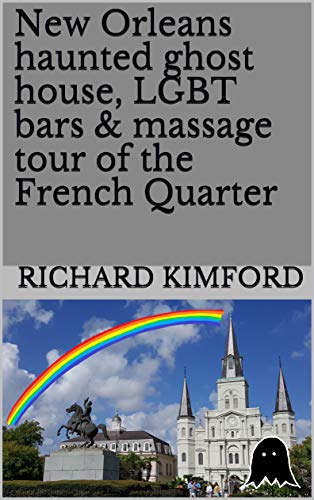 Amazon.com: New Orleans haunted ghost house, LGBT bars & massage tour ...
