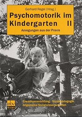 Psychomotorik im Kindergarten, 2 Bde., Bd.2 : Regel, Gerhard: Amazon.de ...