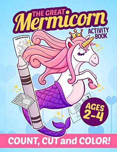 The Great Mermicorn Activity Book: Cut, Count, and Color for Kids ...