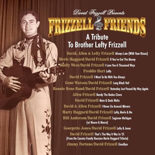Play David Frizzell Presents Frizzell & Friends A Tribute To Brother ...