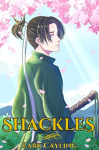 Shackles: A Historical Romance set in Ancient China | Best Book Monkey