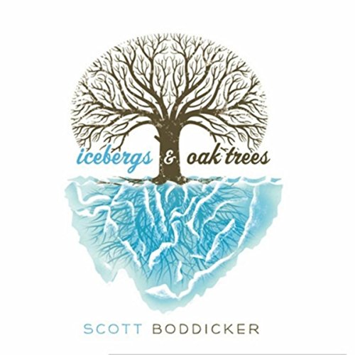 Amazon.com: Icebergs & Oak Trees [Explicit] : Scott Boddicker: Digital ...