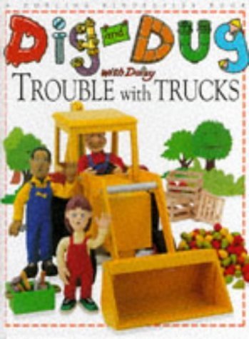 Dig and Dug With Daisy Trouble With Trucks: Caryn Jenner: 9780751354751 ...