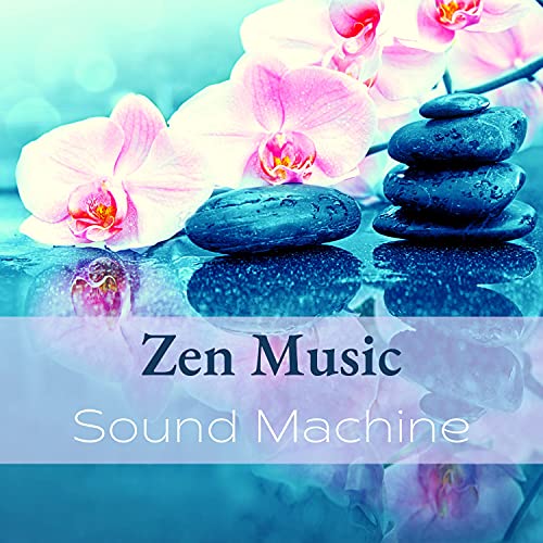 Play Zen Music Sound Machine by Free Zen Spirit on Amazon Music