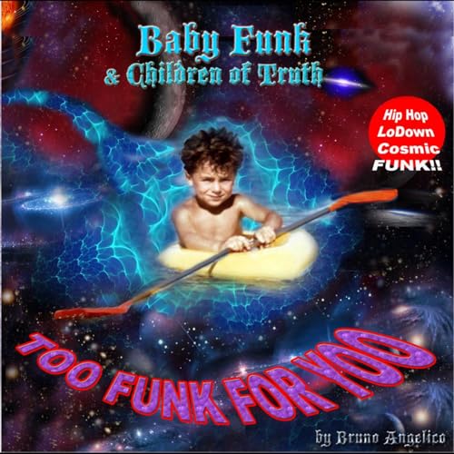Play "Too Funk For Yoo" (feat. Bruno Angelico ) by Baby Funk & Children ...