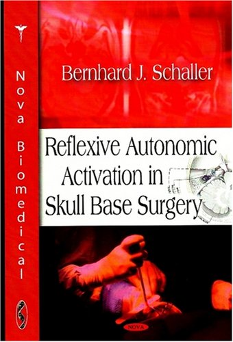 Reflexive Autonomic Activation in Skull Base Surgery : Bernhard ...