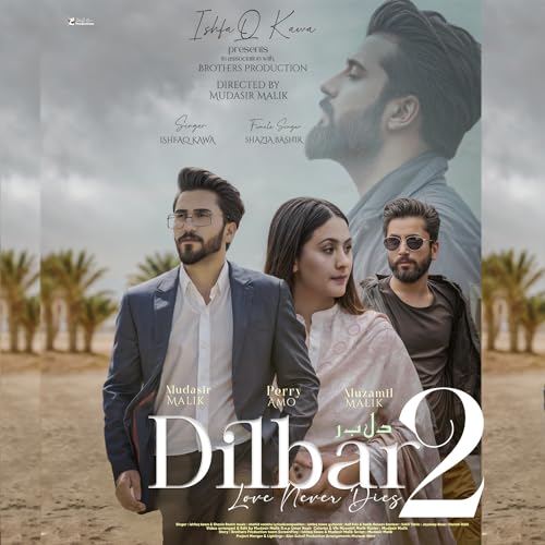 Dilbar 2 by ishfaq kawa & Shahid Vaakhs on Prime Music
