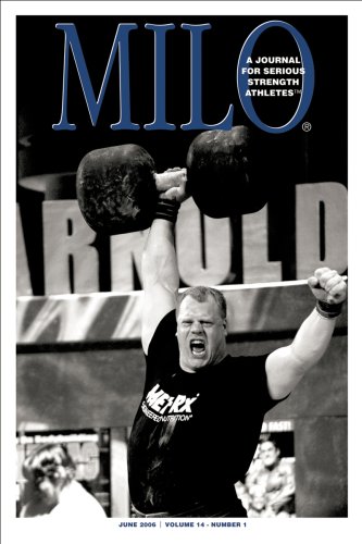 MILO: A Journal for Serious Strength Athletes Vol. 14, No.1: IronMind ...