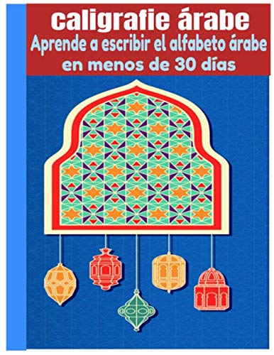 Buy caligrafie árabe,Aprende a escribir el alfabeto árabe,en menos de ...