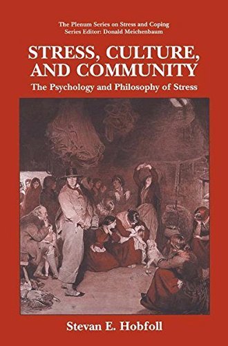 Stress, Culture, and Community: The Psychology and Philosophy of Stress ...