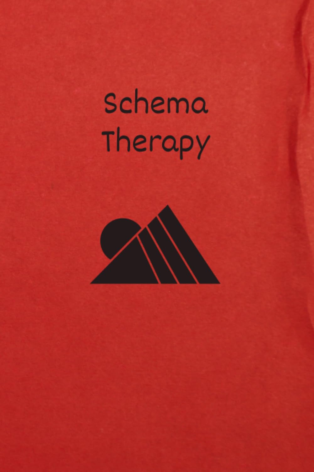 The Schema Therapy Workbook: A Notebook to Self-Exploration, Personal ...