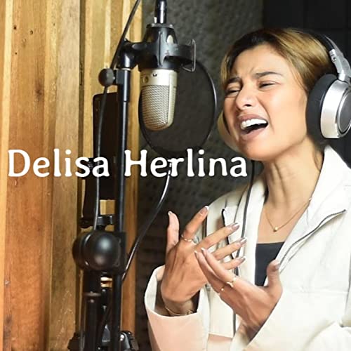 Amazon Music Unlimited - Delisa Herlina 『Di Rantai Di Gelangi Rindu』