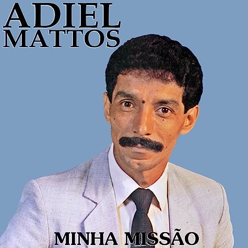 Minha Missão von Adiel Mattos bei Amazon Music - Amazon.de