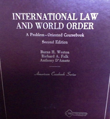 International Law and World Order: A Problem-Oriented Coursebook ...
