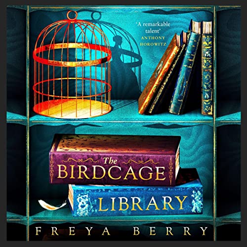 The Birdcage Library (Audio Download): Freya Berry, Lauryn Allman ...