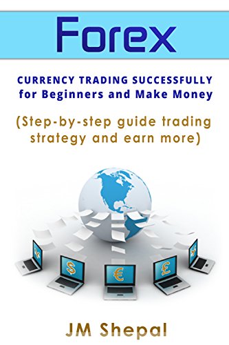 Amazon.com: Forex: Currency Trading Successfully for Beginners and ...