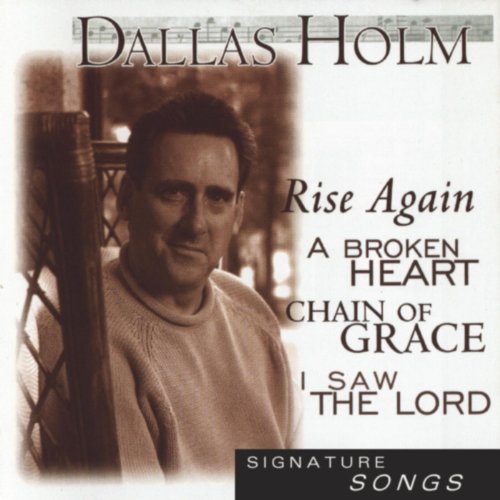 Amazon.com: Signature Songs : Dallas Holm: Digital Music