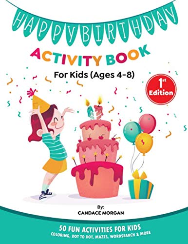 Happy Birthday Activity Book for Kids (Ages 4-8): Over 50+ Fun Birthday ...