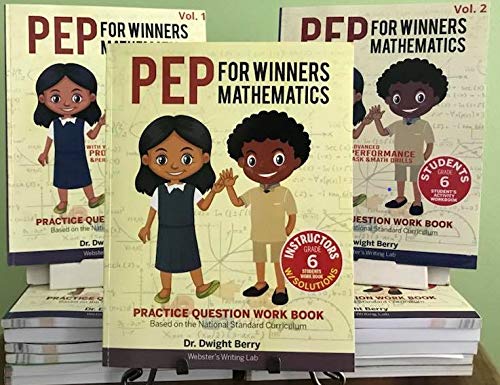 PEP FOR WINNERS MATHEMATICS Vol 1: Dr. Dwight Berry: 9781733904124 ...