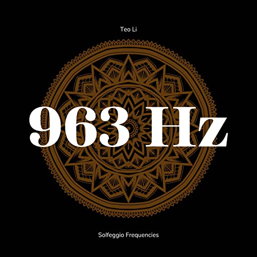 963 Hertz - Solfeggio Frequencies by Teo Li & 963 Hz Guru on Amazon ...