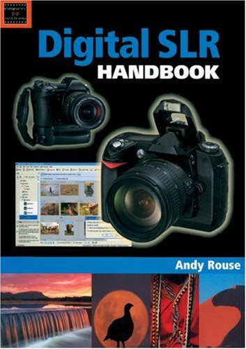 Digital SLR Handbook: Rouse, Andy: Amazon.com: Books
