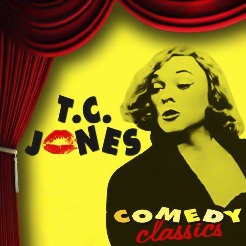 Amazon.com: Comedy Classics : T.C. Jones: Digital Music